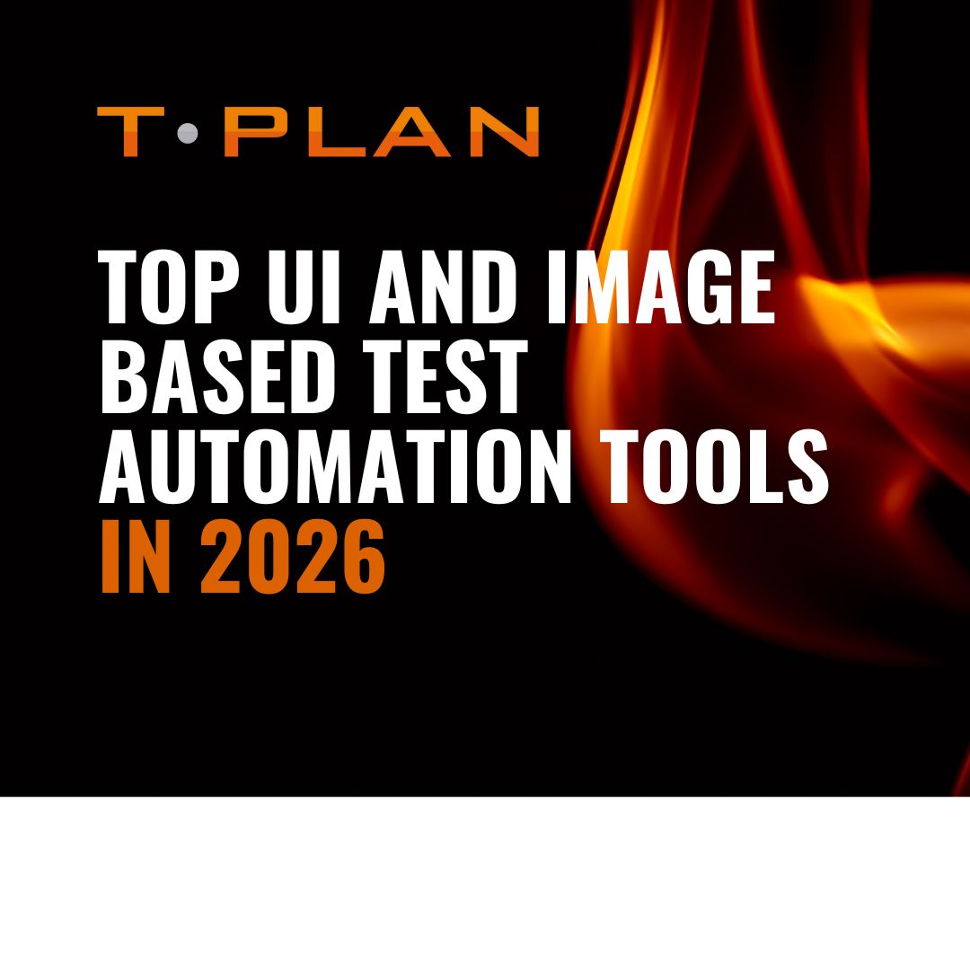 Top UI and Image Based Test Automation Tools in 2026 | T-Plan